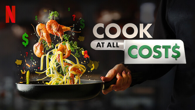 Is 'Cook at all Costs' on Netflix UK? Where to Watch the Series - New ...